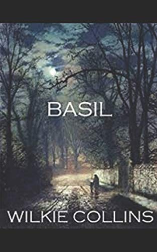 Basil Illustrated by Wilkie Collins | Goodreads
