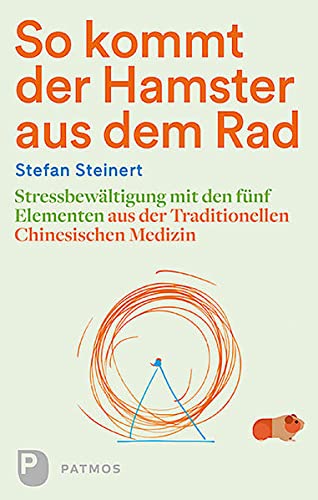 So kommt der Hamster aus dem Rad by Stefan Steinert | Goodreads