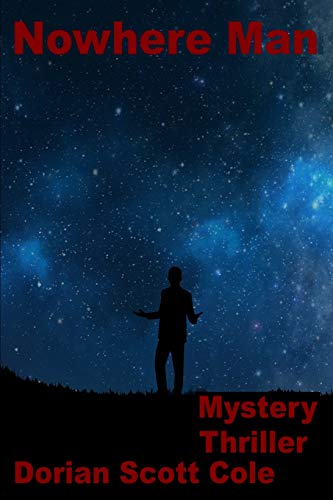 Nowhere Man by Dorian Scott Cole | Goodreads