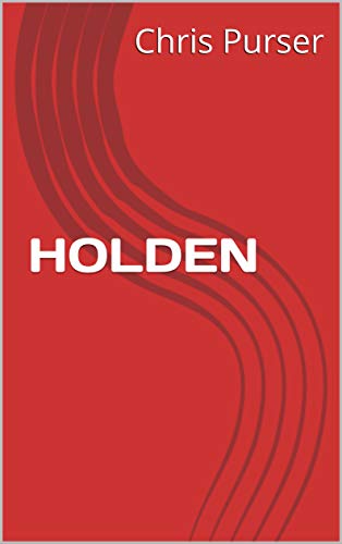 HOLDEN by Chris Purser | Goodreads