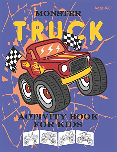 Monster Truck Activity Book for kids Ages 4-8: Coloring Book for Boys ...