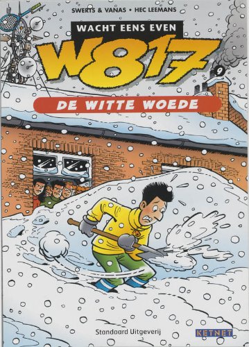 De witte woede (W817, #9) by Hec Leemans | Goodreads