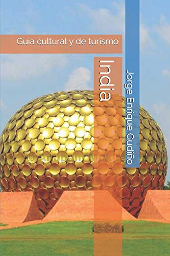 India: Gu a cultural y de turismo by Jorge Enrique Gudiño | Goodreads