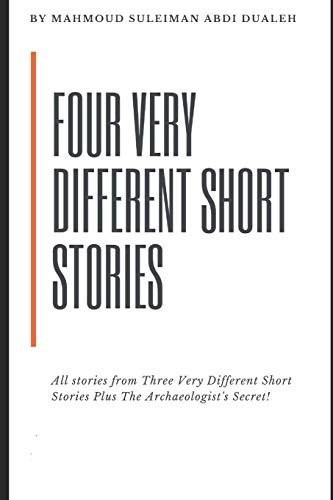 Four Very Different Short Stories by Mahmoud Suleiman Abdi Dualeh ...