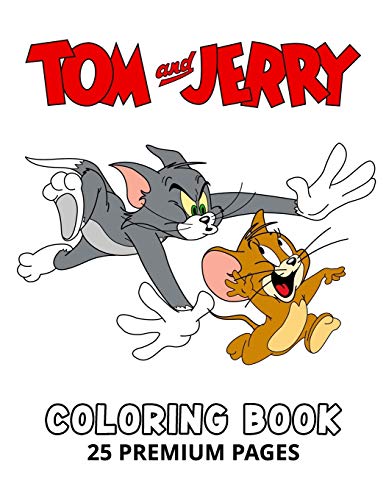 Tom And Jerry Coloring Book: Funny Coloring Book With 25 Images For ...