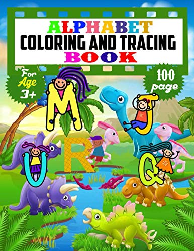 Alphabet Coloring And Tracing Book: 100 page Alphabet Handwriting ...