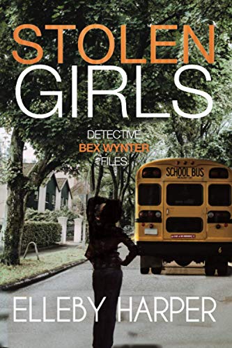 Stolen Girls: An addictive and thrilling crime mystery by Elleby Harper ...