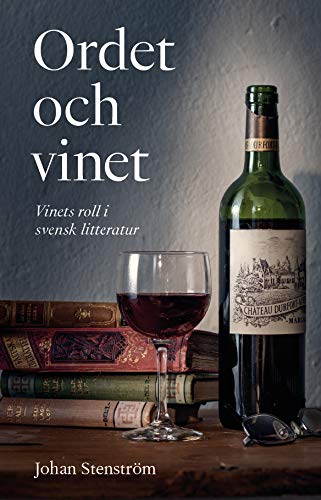 Ordet och vinet by Johan Stenström | Goodreads