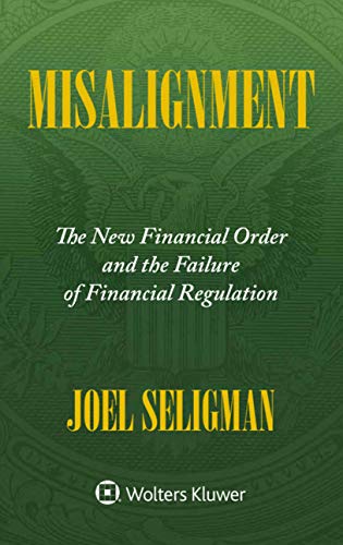 Misalignment: The New Financial Order and the Failure of Financial ...