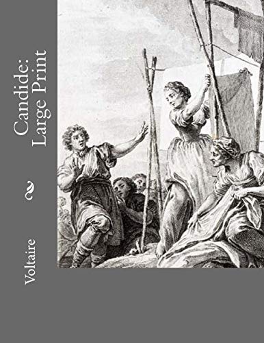 Candide: Large Print by Voltaire | Goodreads