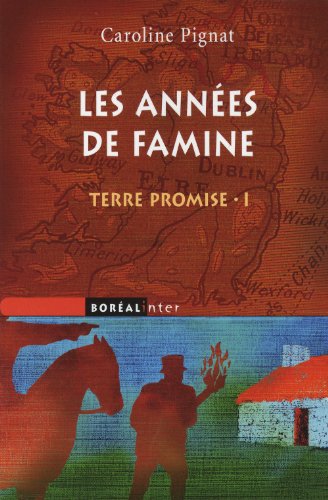 Les années de famine by Caroline Pignat | Goodreads