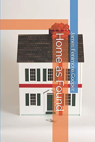 Home as Found by James Fenimore Cooper | Goodreads
