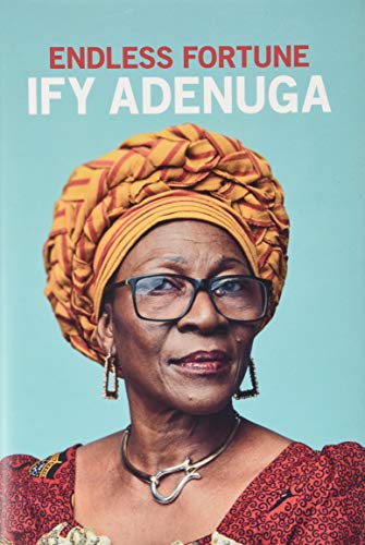 Endless Fortune by Ify Adenuga | Goodreads