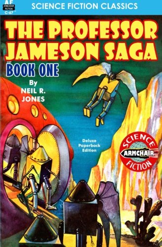 The Professor Jameson Saga Book One by Neil R. Jones | Goodreads