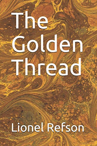 The Golden Thread by Lionel Refson | Goodreads