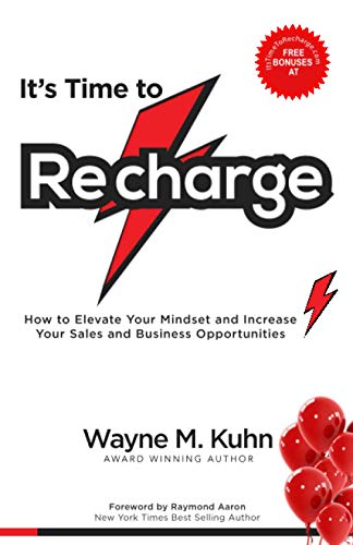 It’s Time To Recharge: How to Elevate Your Mindset and Increase Your ...