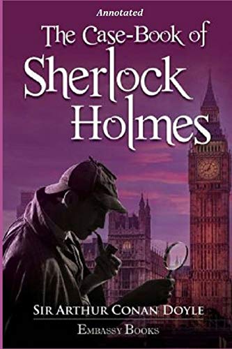 The Adventures of Sherlock Holmes "Annotated" by Arthur Conan Doyle ...