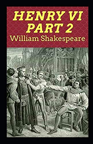 Henry VI, Part 3 Illustrated by William Shakespeare | Goodreads