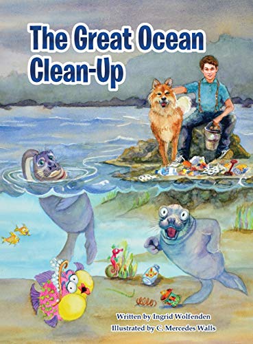 The Great Ocean Clean-Up by Ingrid Wolfenden | Goodreads
