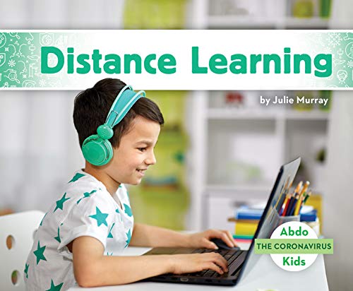 Distance Learning (Coronavirus) by Julie Murray | Goodreads