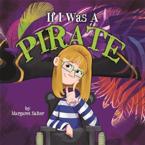 If I Was a Pirate by Margaret Salter | Goodreads