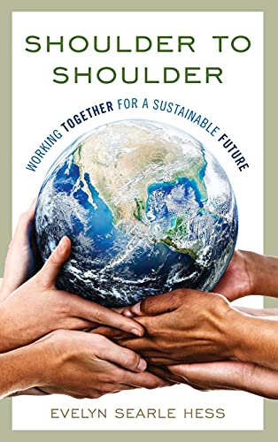 Shoulder to Shoulder: Working Together for a Sustainable Future by ...