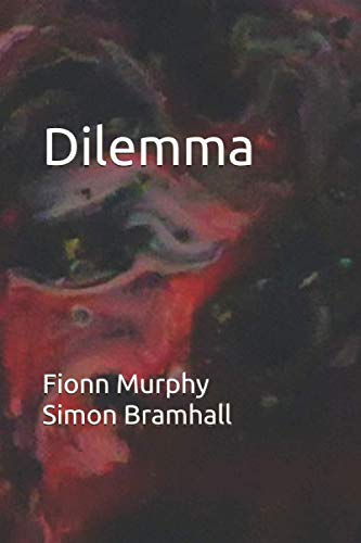 Dilemma by Fionn Murphy | Goodreads