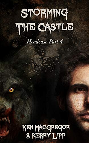 Headcase: Storming the Castle by Ken MacGregor | Goodreads
