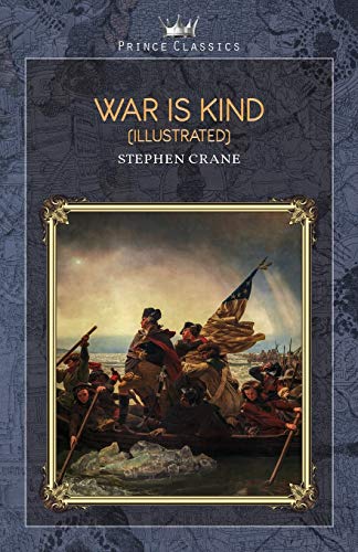 War is Kind (Illustrated) by Stephen Crane | Goodreads