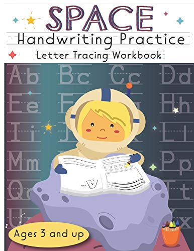 Space Handwriting Practice Letter Tracing Workbook Ages 3 and up: Learn ...