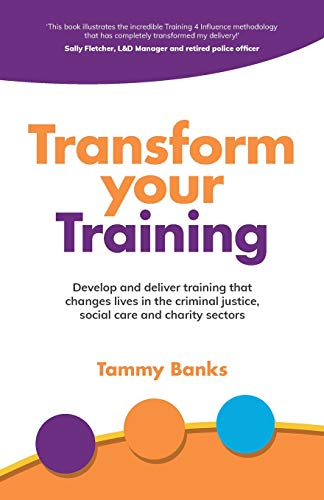 Transform your Training by Tammy Banks | Goodreads