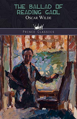 The Ballad of Reading Gaol (Prince Classics) by Oscar Wilde | Goodreads