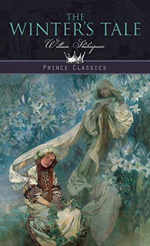 The Winter's Tale (Prince Classics) by William Shakespeare | Goodreads