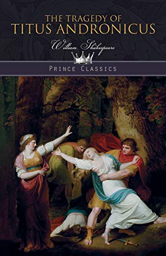 The Tragedy of Titus Andronicus by William Shakespeare | Goodreads
