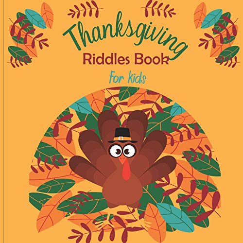 Thanksgiving Riddles Book For Kids: A Fun Collection Of Riddles For ...