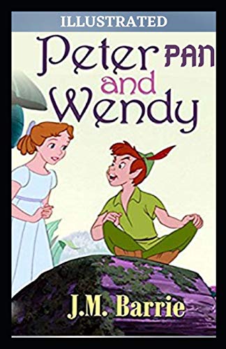Peter Pan and Wendy by J.M. Barrie | Goodreads