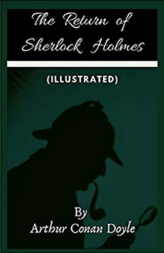 The Return of Sherlock Holmes Illustrated by Arthur Conan Doyle | Goodreads