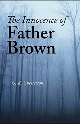 The Innocence of Father Brown Illustrated by G.K. Chesterton | Goodreads