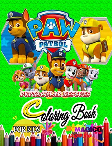 Paw patrol Puptacular Rescues coloring books for kids: 50+ Illustration ...