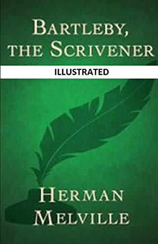 Bartleby, the Scrivener Illustrated by Herman Melville | Goodreads