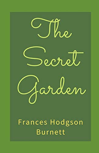 The Secret Garden Illustrated by Frances Hodgson Burnett | Goodreads