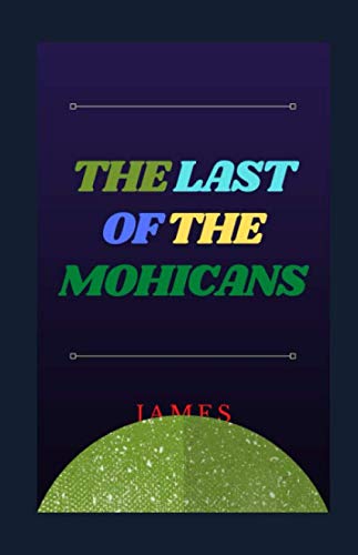 The Last of the Mohicans Illustrated by James Fenimore Cooper | Goodreads