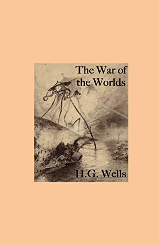 The War of the Worlds Illustrated by H.G. Wells | Goodreads