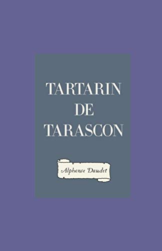 Tartarin of Tarascon illustrated by Alphonse Daudet | Goodreads