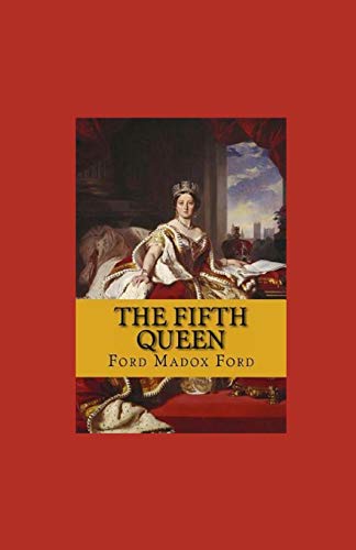 The Fifth Queen illustrated by Ford Madox Ford | Goodreads