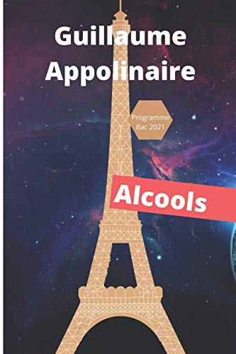 Alcools: Edition Int grale de 1913 Annot e by Guillaume Apollinaire ...