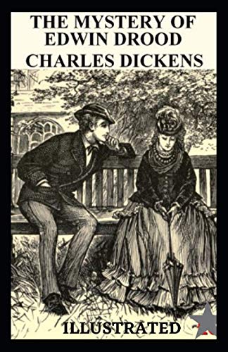 The Mystery of Edwin Drood Illustrated by Charles Dickens | Goodreads
