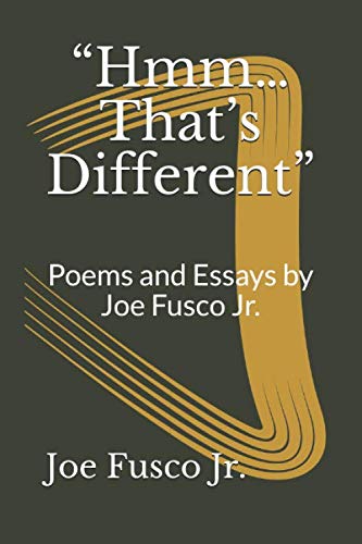 Hmm...that's different by Joe Fusco,jr | Goodreads