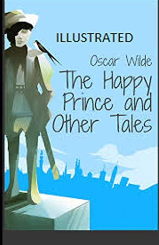 The Happy Prince and Other Tales Illustrated by Oscar Wilde | Goodreads