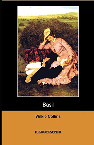 Basil Illustrated by Wilkie Collins | Goodreads